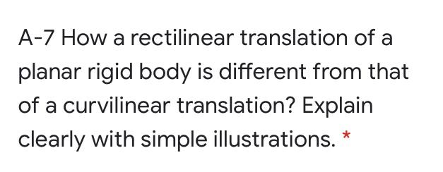 Solved A-7 How a rectilinear translation of a planar rigid | Chegg.com