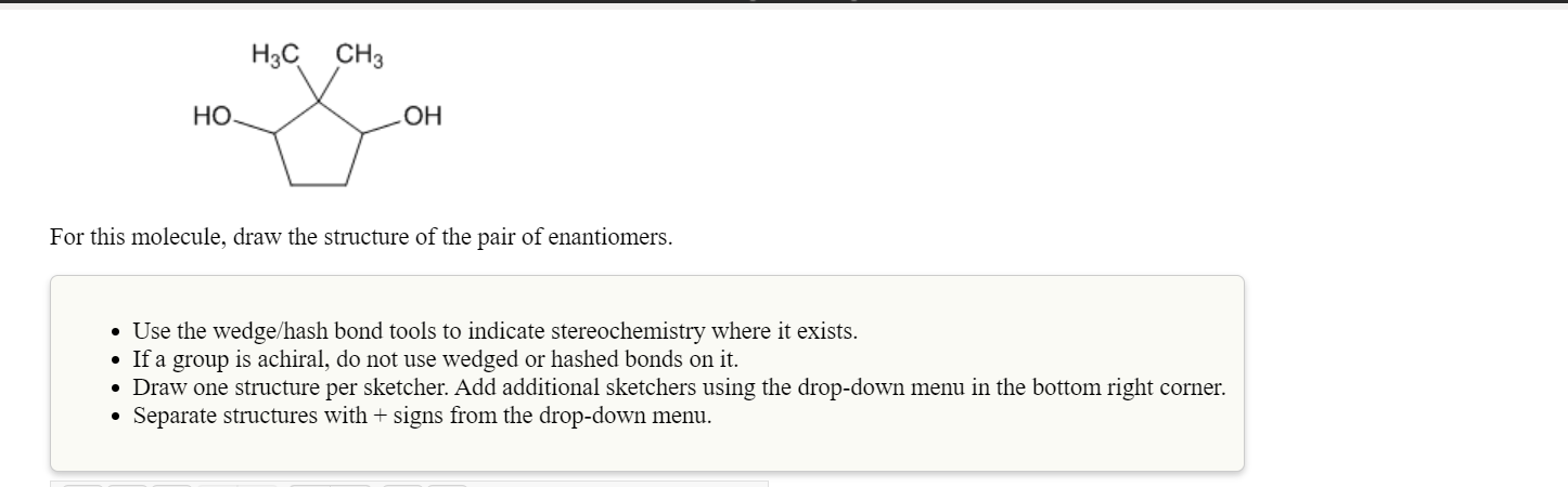 Solved H3C CH3 НО. OH For this molecule, draw the structure | Chegg.com