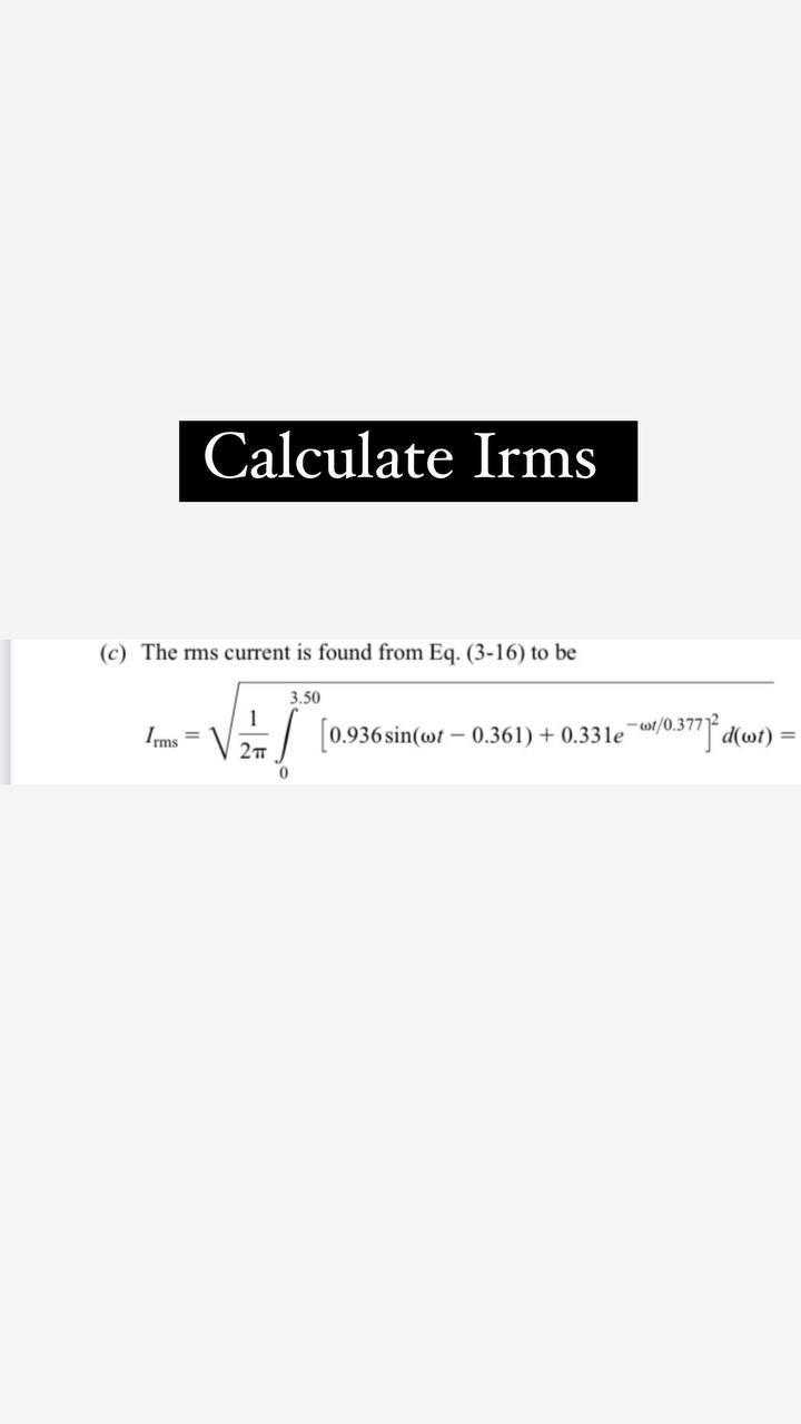Solved Calculate Irms (c) The rms current is found from Eq. | Chegg.com