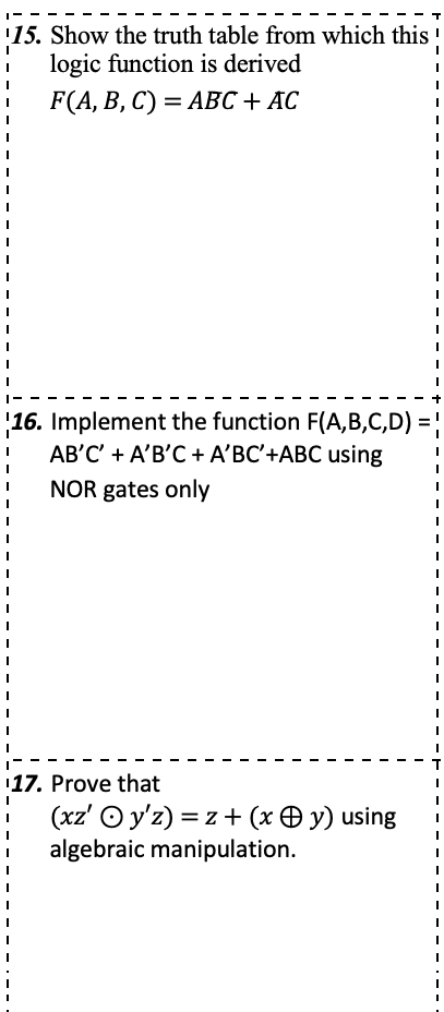 Solved 15. Show the truth table from which this logic | Chegg.com