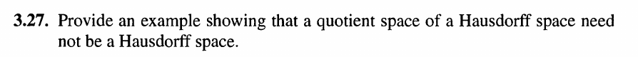 Solved 3.27. Provide an example showing that a quotient | Chegg.com