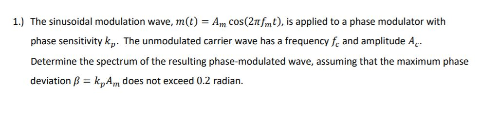 Solved The sinusoidal modulation wave, m(t) phase | Chegg.com