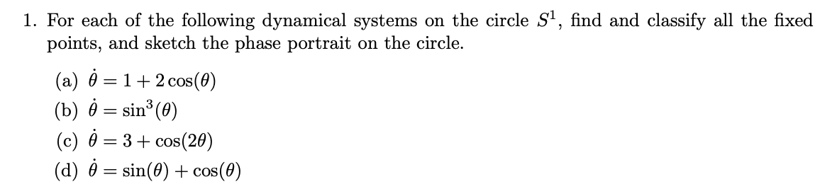 Solved 1. For each of the following dynamical systems on the | Chegg.com