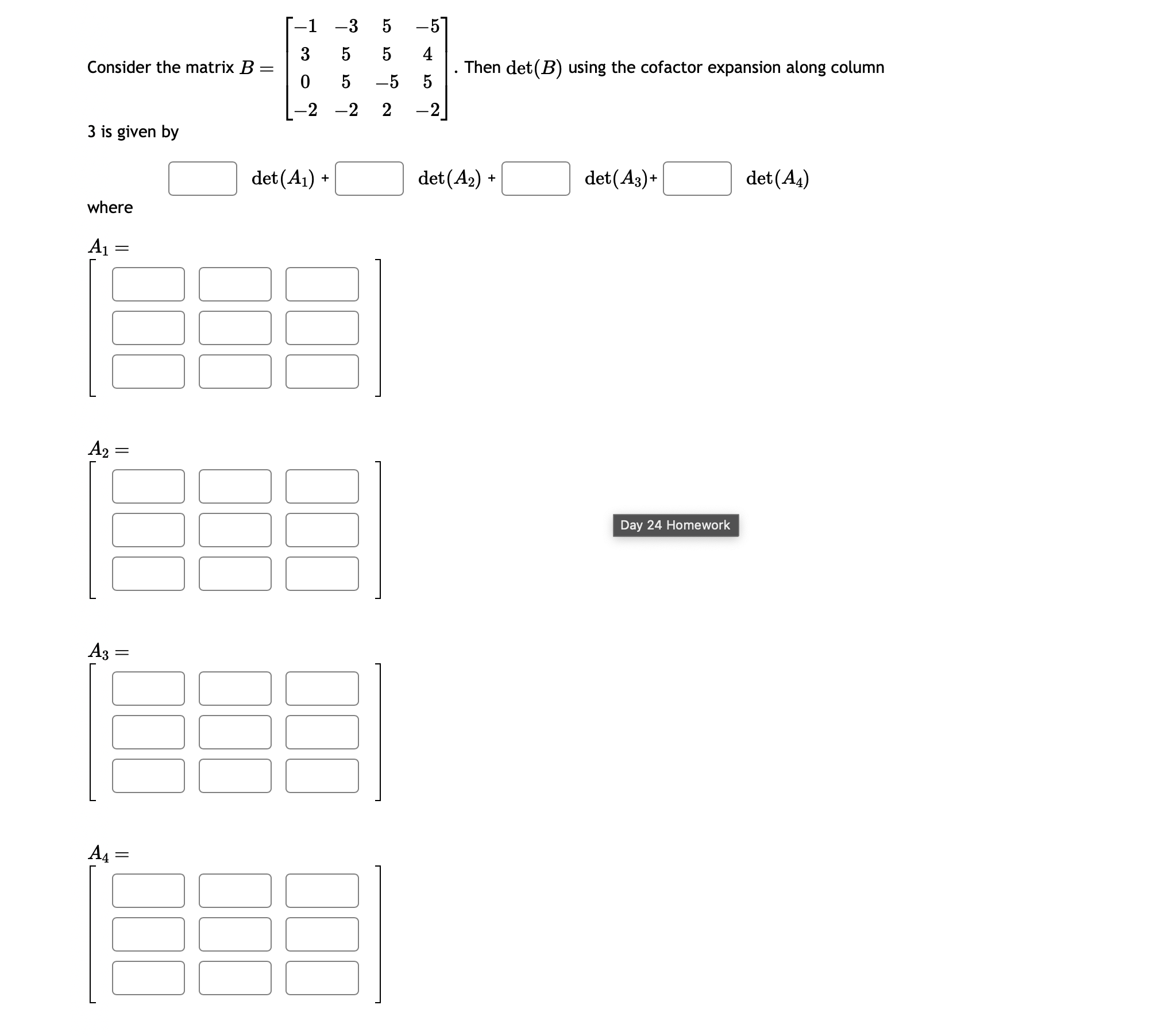 Solved Consider the matrix B=⎣⎡−130−2−355−255−52−545−2⎦⎤. | Chegg.com