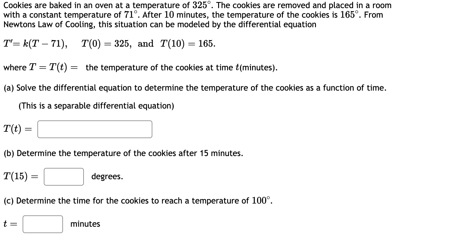 Solved Cookies are baked in an oven at a temperature of | Chegg.com