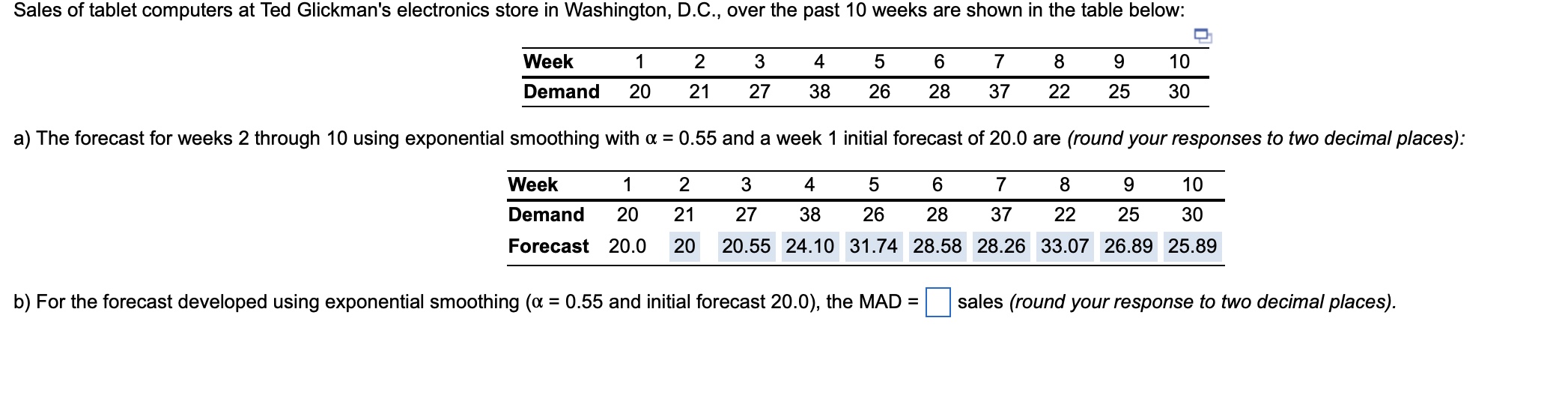 Solved a) The forecast for weeks 2 through 10 using | Chegg.com