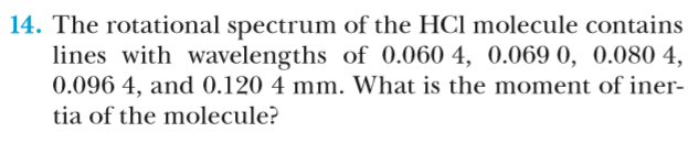 Solved 14. The rotational spectrum of the HCl molecule | Chegg.com