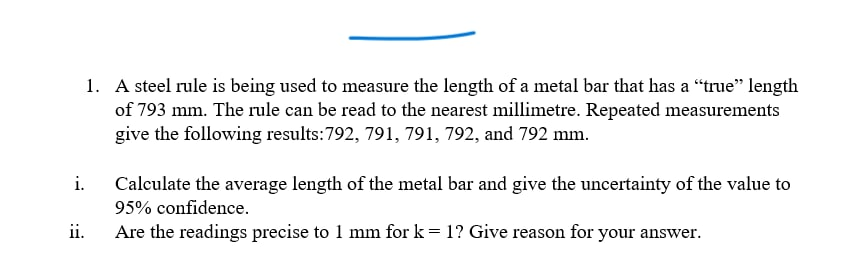 Solved 1. A steel rule is being used to measure the length | Chegg.com