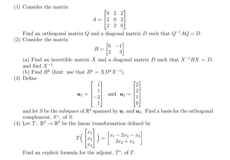 Solved (1) Consider the matrix To 2 2 A = 2 0 2 2 2 0 Find | Chegg.com