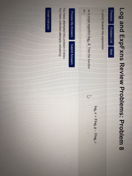 Solved Log and ExpFxns Review Problems: Problem 8 (1 point) | Chegg.com