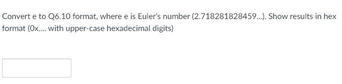 Solved Q is a binary fixed point number format where the | Chegg.com