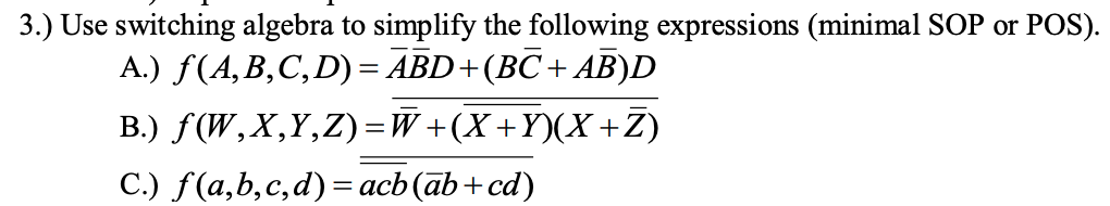 Solved 3.) Use switching algebra to simplify the following | Chegg.com