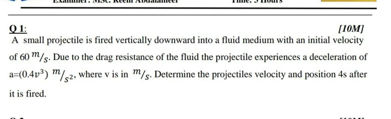 Solved Q1: [10M] A small projectile is fired vertically | Chegg.com