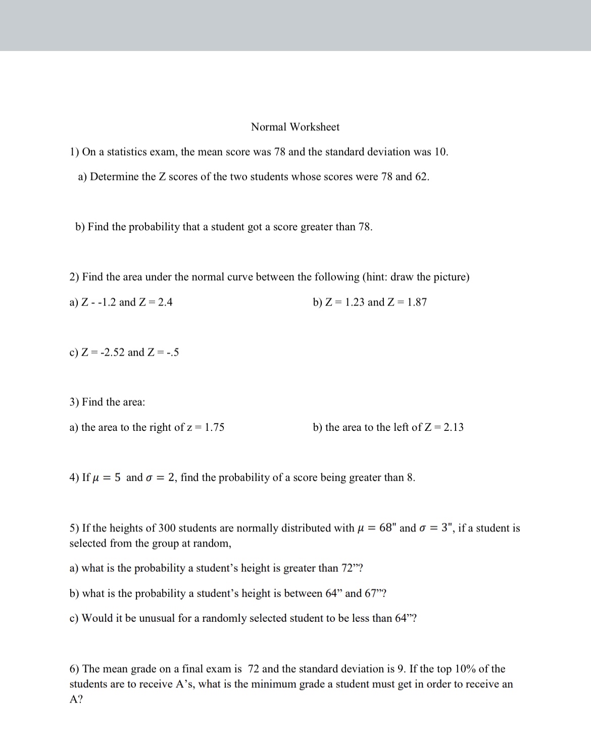 Solved Normal Worksheet 1) On a statistics exam, the mean | Chegg.com