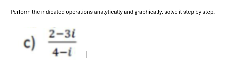 Solved Perform the indicated operations analytically and | Chegg.com