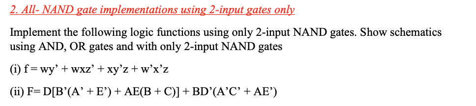 Solved 2. All- NAND gate implementations using 2-input gates | Chegg.com
