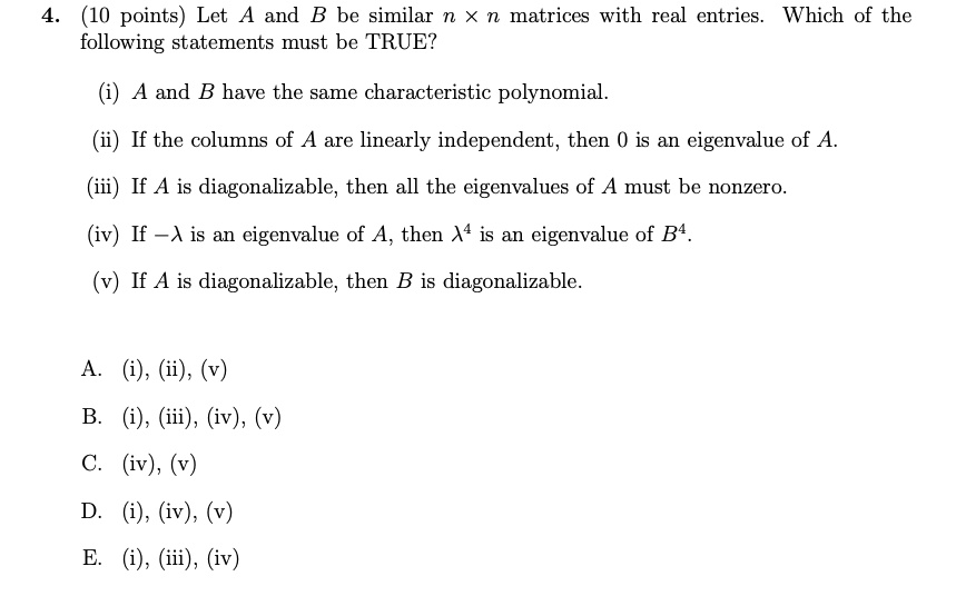 Solved 4. (10 points) Let A and B be similar n×n matrices | Chegg.com