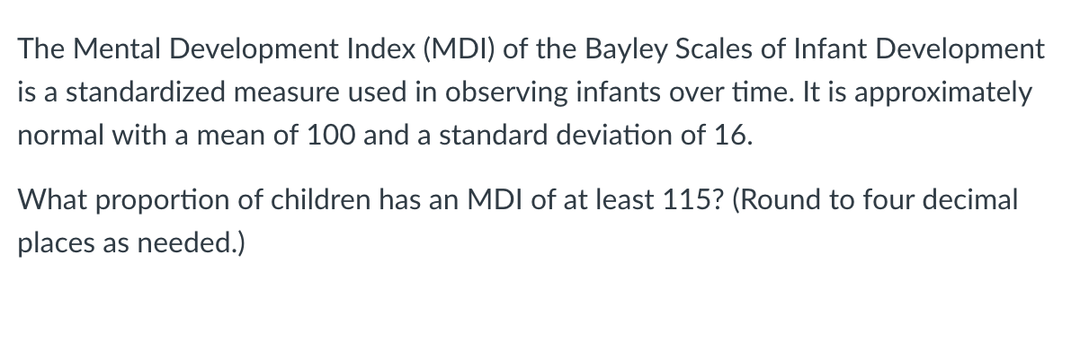 Solved The Mental Development Index (MDI) of the Bayley | Chegg.com