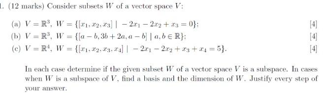 Solved (12 marks) Consider subsets W of a vector space V : | Chegg.com