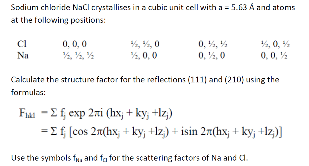Solved Sodium chloride NaCl crystallises in a cubic unit | Chegg.com