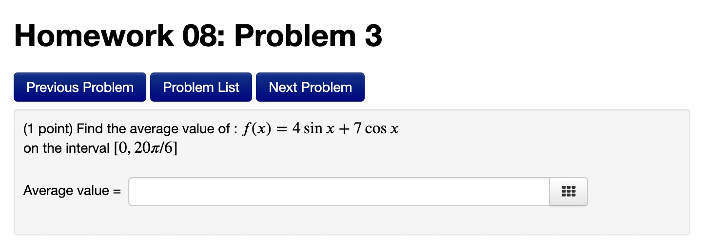 Solved (1 point) Find the average value of : | Chegg.com