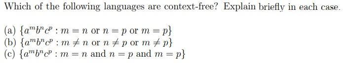 Solved Which of the following languages are context-free? | Chegg.com
