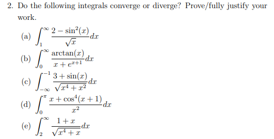 Solved 2. Do the following integrals converge or diverge? | Chegg.com