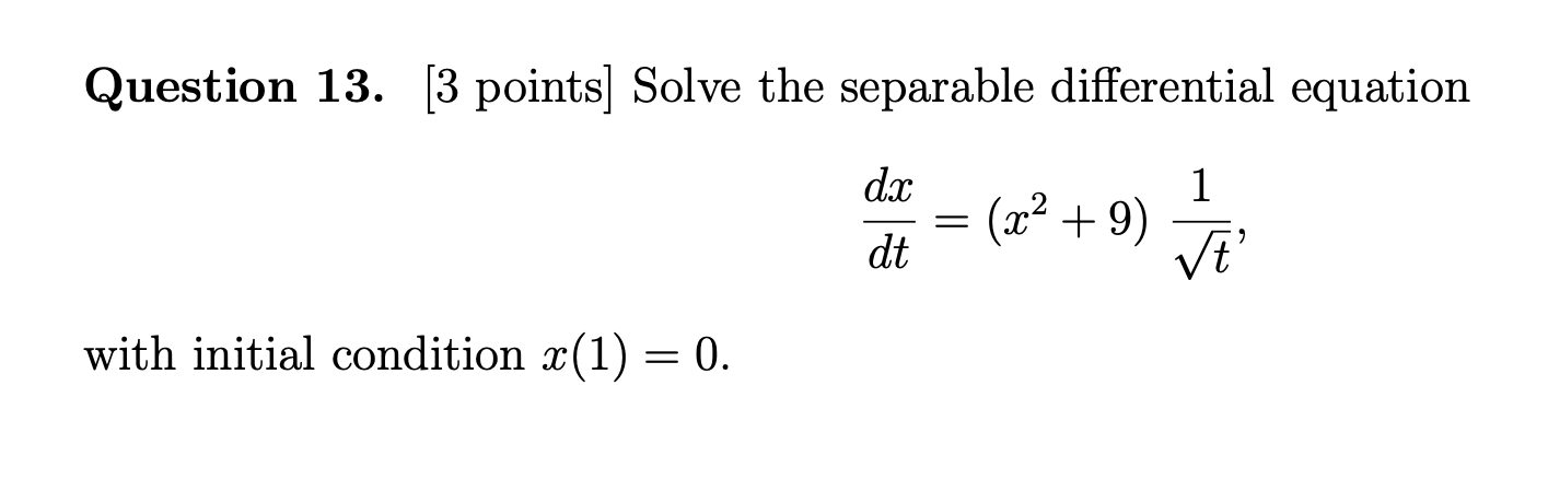 Solved Question 13. [3 points] Solve the separable | Chegg.com