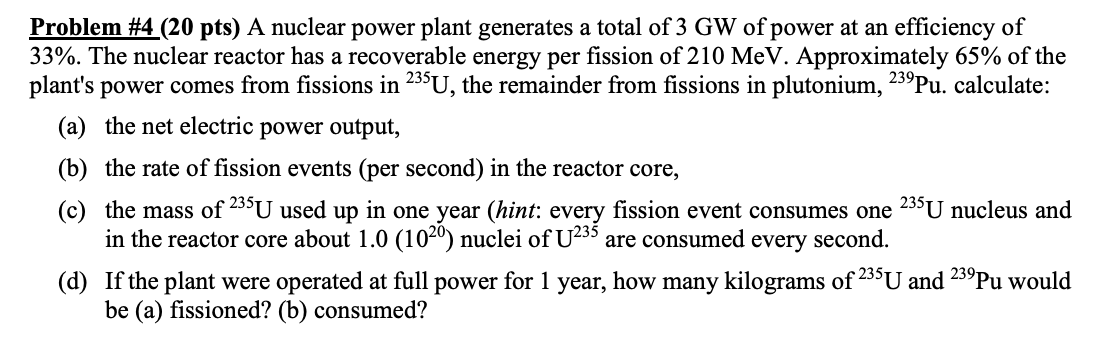 Solved Problem #4 (20 pts) A nuclear power plant generates a | Chegg.com