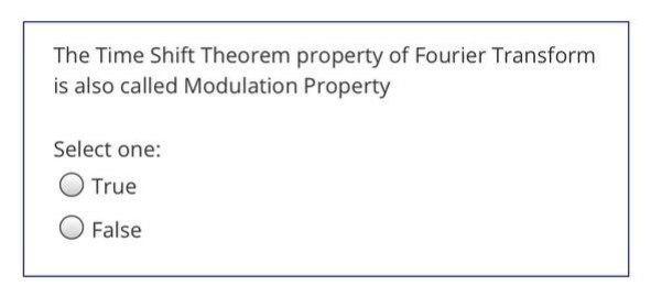 Solved The Time Shift Theorem property of Fourier Transform | Chegg.com