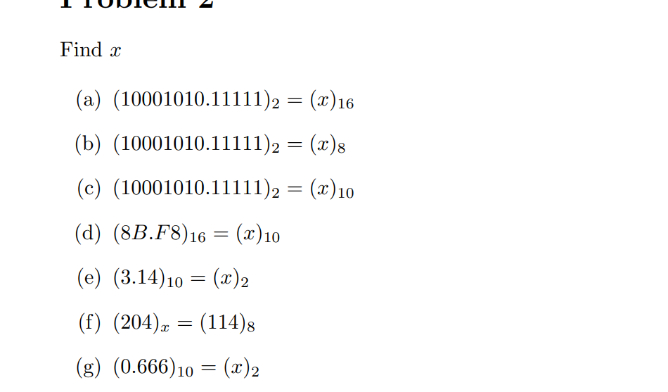 Solved (10001010.11111)2=(x)16 (10001010.11111)2=(x)8 | Chegg.com