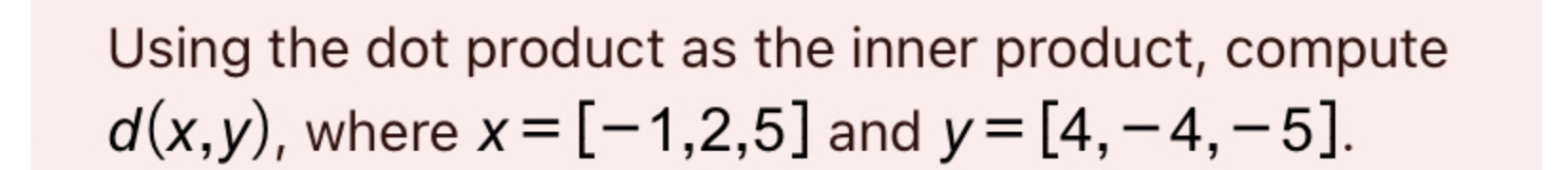 Solved Using the dot product as the inner product, | Chegg.com