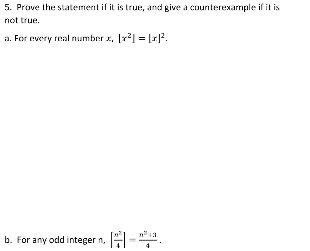 Solved 5. Prove the statement if it is true, and give a | Chegg.com