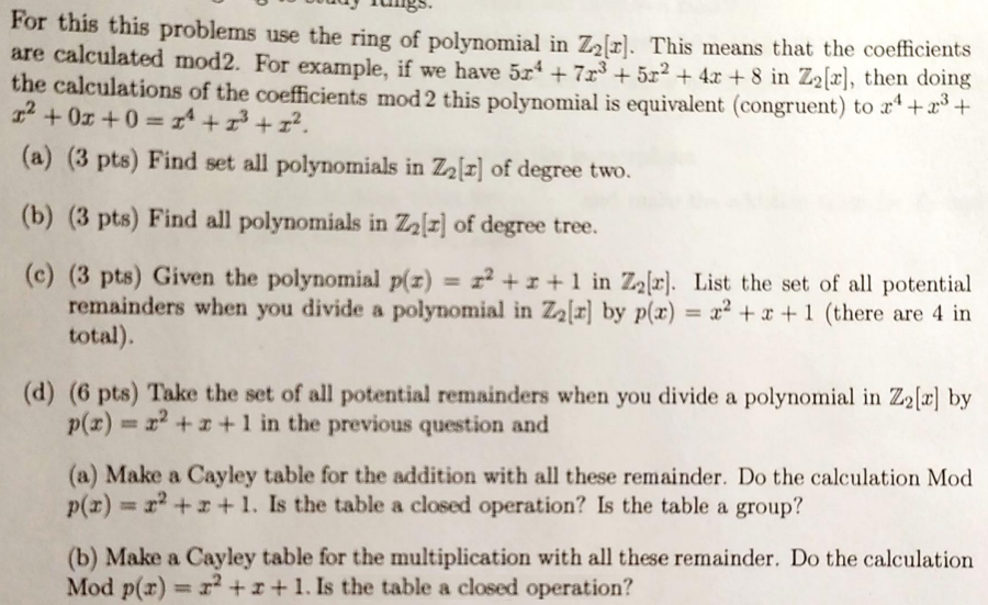 Solved For this this problems use the ring of polynomial in | Chegg.com