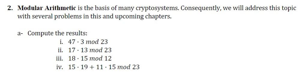 Solved 2. Modular Arithmetic is the basis of many | Chegg.com