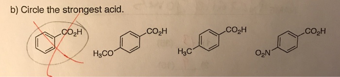 Solved b) Circle the strongest acid. CO2H CO2H COH 2 O2N | Chegg.com