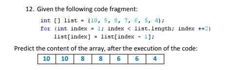 Solved 12. Given the following code fragment: int [ ] list | Chegg.com