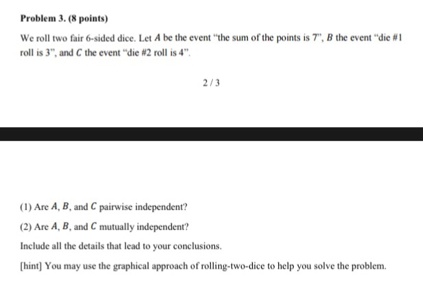 Solved We roll two fair 6-sided dice. Let A be the event | Chegg.com