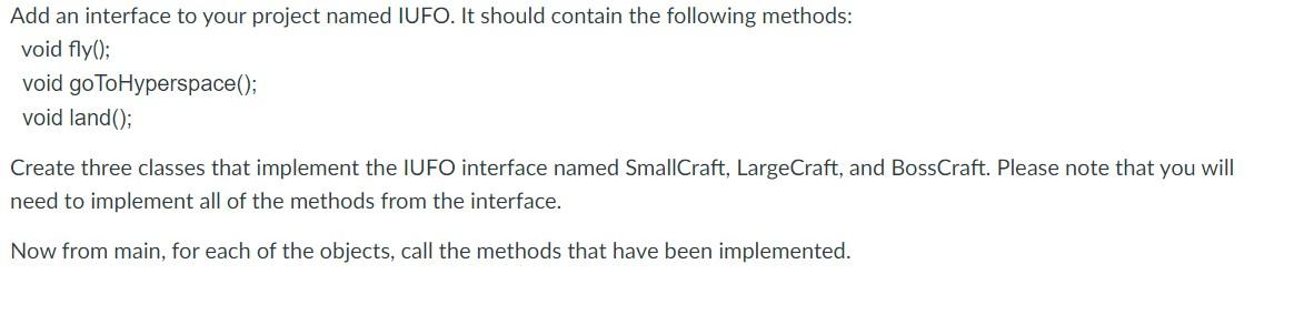 Solved Add an interface to your project named IUFO. It | Chegg.com