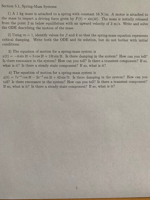 Solved Section 5.1, Spring-Mass Systems 1) A 1 kg mass is | Chegg.com