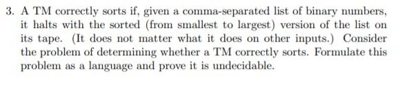 Solved 3. A TM correctly sorts if, given a comma-separated | Chegg.com