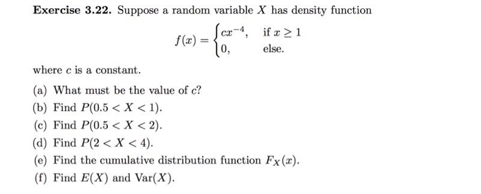 Solved Suppose a random variable X has density function | Chegg.com