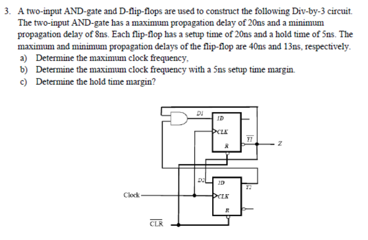 3. A two-input AND-gate and D-flip-flops are used to | Chegg.com