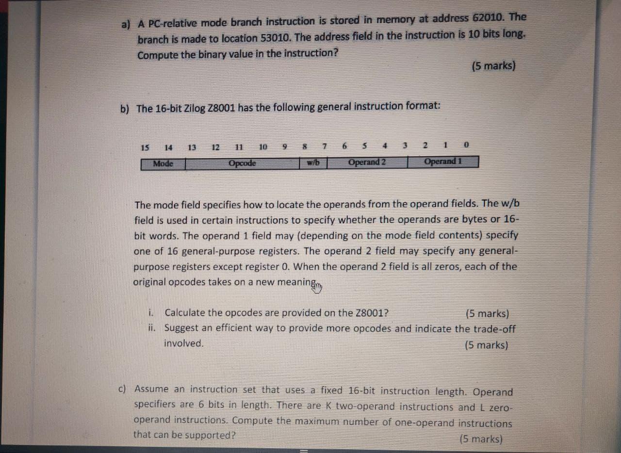 Solved a) A PC-relative mode branch instruction is stored in | Chegg.com