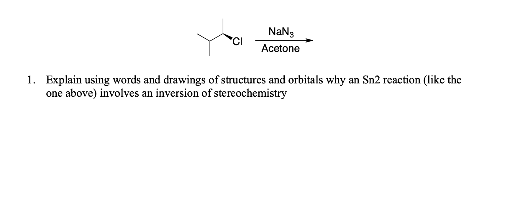 Solved CI NaN3 Acetone 1. Explain using words and drawings | Chegg.com