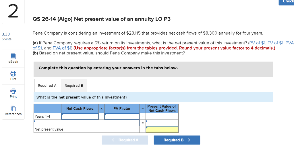 Solved QS 26-14 (Algo) Net present value of an annuity LO P3 | Chegg.com