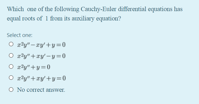 Solved Which one of the following Cauchy-Euler differential | Chegg.com
