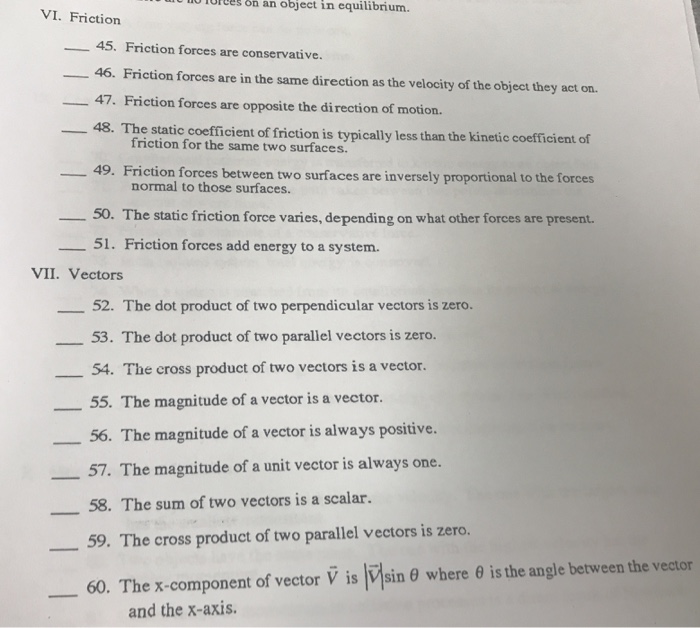 Solved VI. Friction. Answer true or false. 45. | Chegg.com