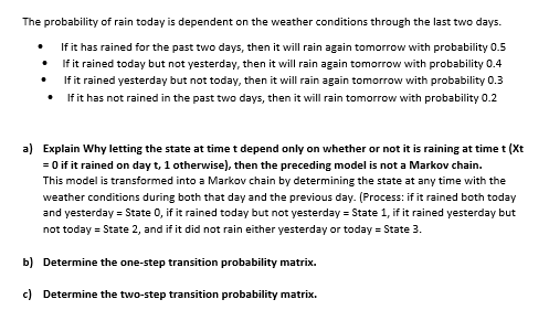Solved The probability of rain today is dependent on the | Chegg.com
