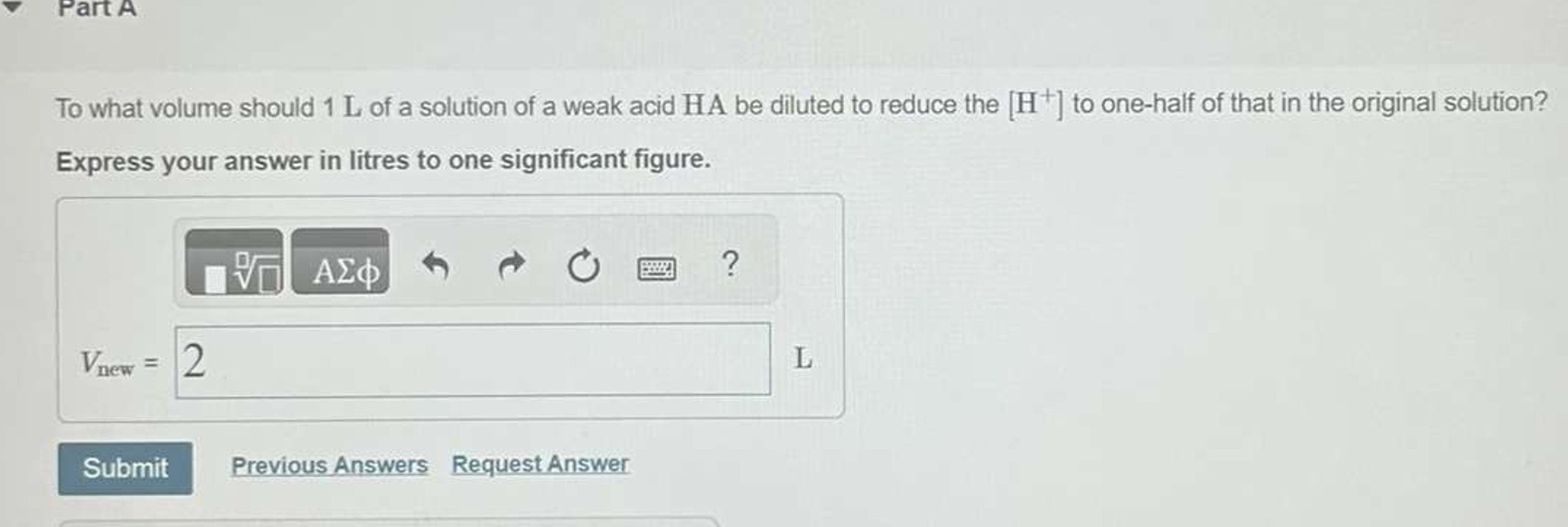 Solved To what volume should 1L ﻿of a solution of a weak | Chegg.com